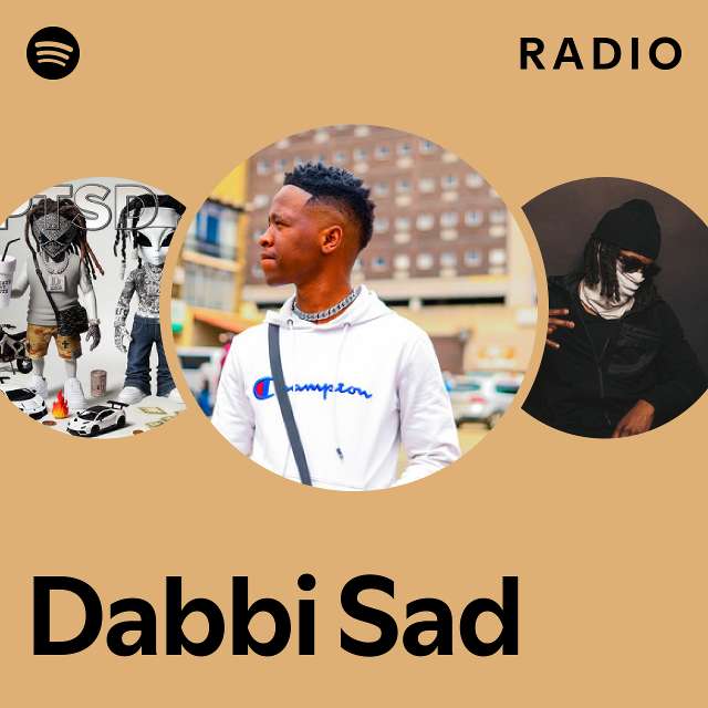 Dabbi Sad Radio - playlist by Spotify | Spotify