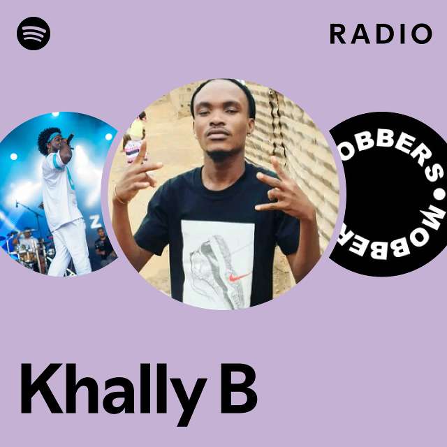 Khally B Radio - playlist by Spotify | Spotify