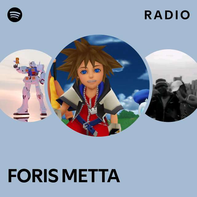 FORIS METTA Radio - playlist by Spotify | Spotify
