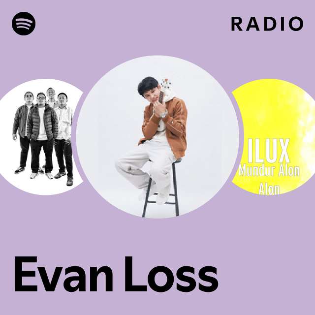 Evan Loss Radio - playlist by Spotify | Spotify