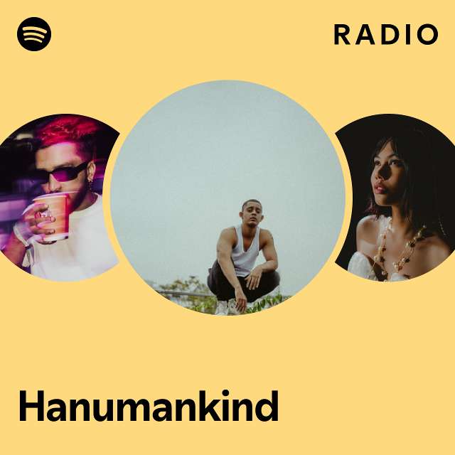 Hanumankind Radio - playlist by Spotify | Spotify