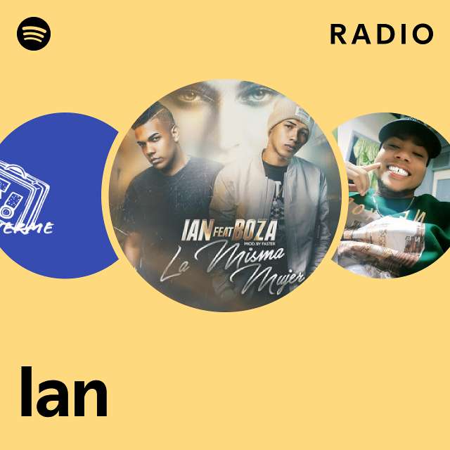 Ian Radio - playlist by Spotify | Spotify