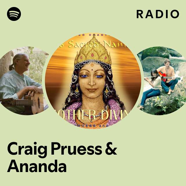 Craig Pruess & Ananda Radio - playlist by Spotify | Spotify