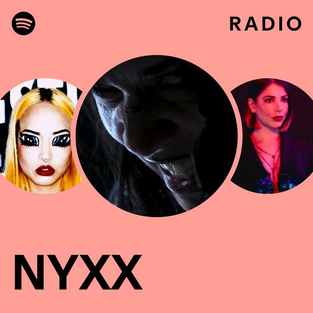 NYXX Radio - playlist by Spotify | Spotify