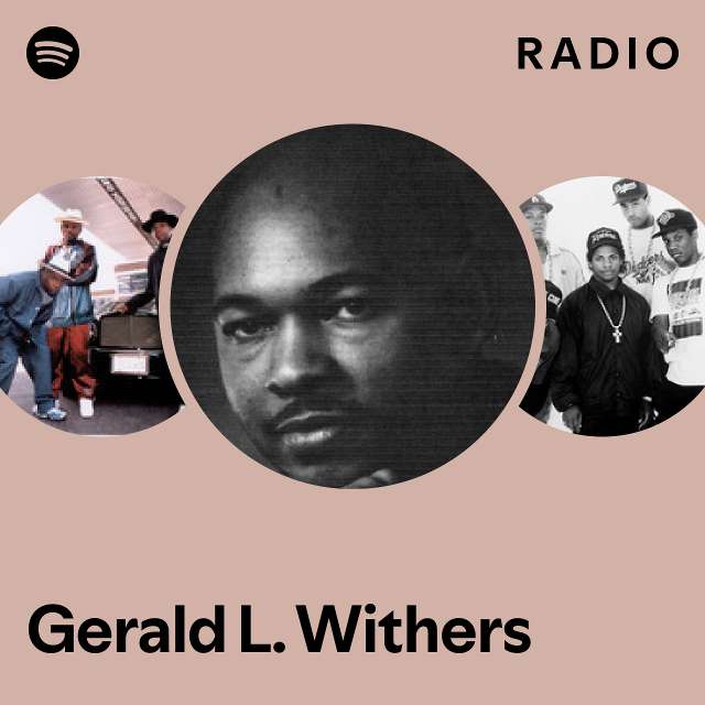Gerald L. Withers Radio - playlist by Spotify | Spotify