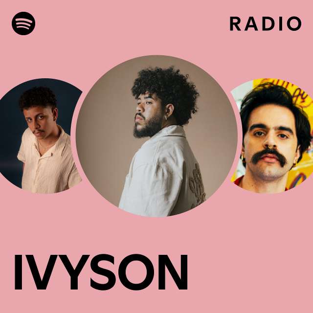 IVYSON Radio - playlist by Spotify | Spotify