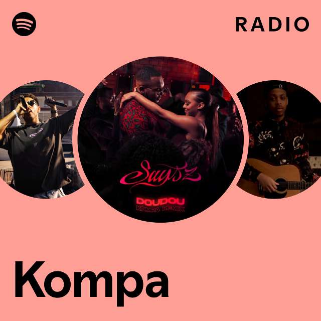 Kompa Radio - playlist by Spotify | Spotify
