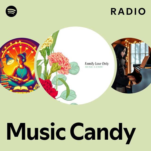 Music Candy Radio - playlist by Spotify | Spotify