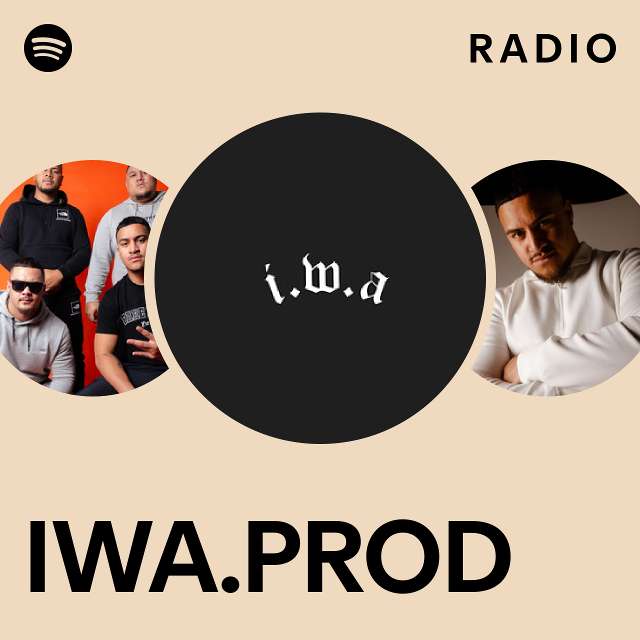 IWA.PROD Radio - playlist by Spotify | Spotify
