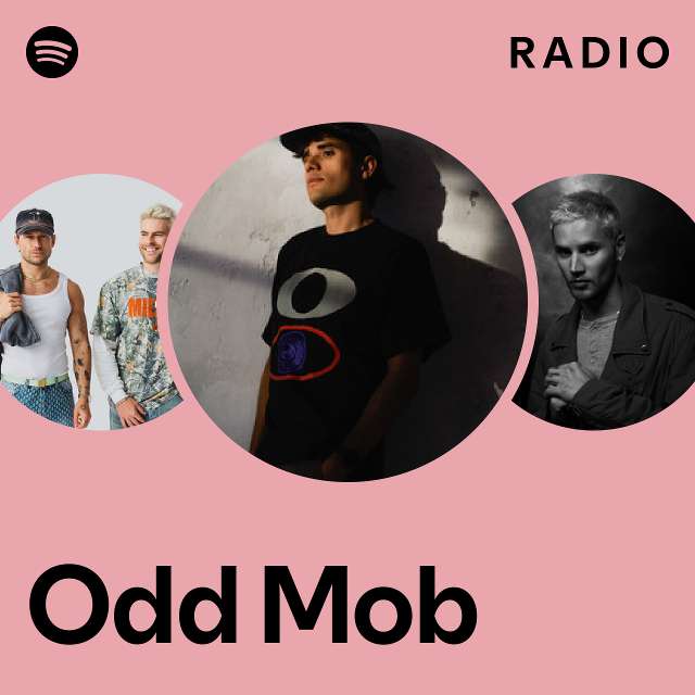 Odd Mob Radio - playlist by Spotify | Spotify