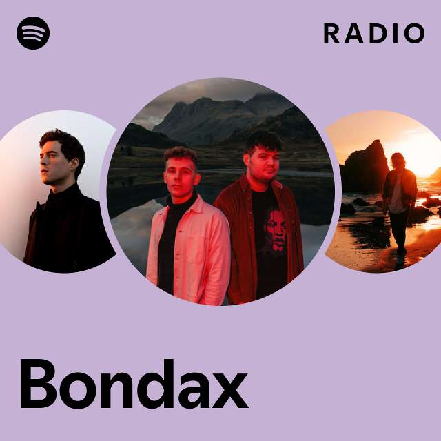 Bondax Radio - playlist by Spotify | Spotify