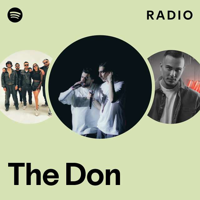 The Don Radio - playlist by Spotify | Spotify