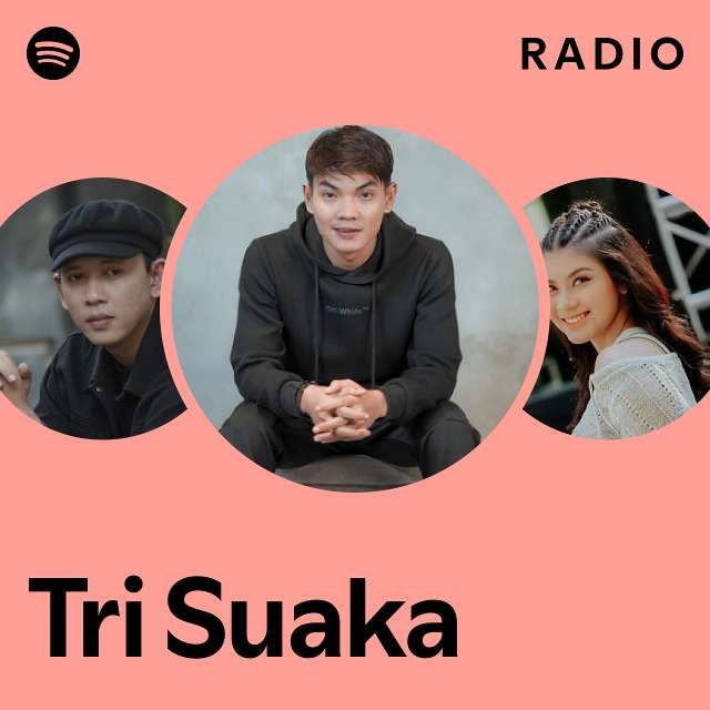 Tri Suaka Radio - playlist by Spotify | Spotify