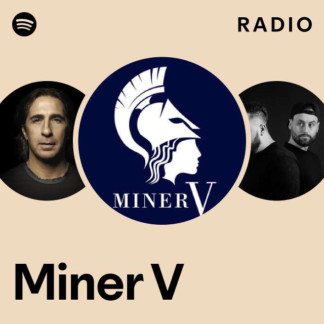 Miner V Radio - playlist by Spotify | Spotify