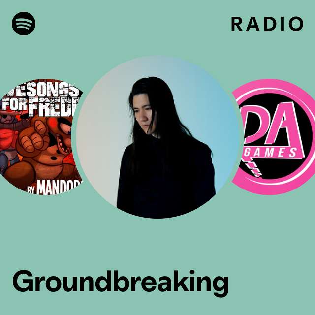Groundbreaking Radio - playlist by Spotify | Spotify