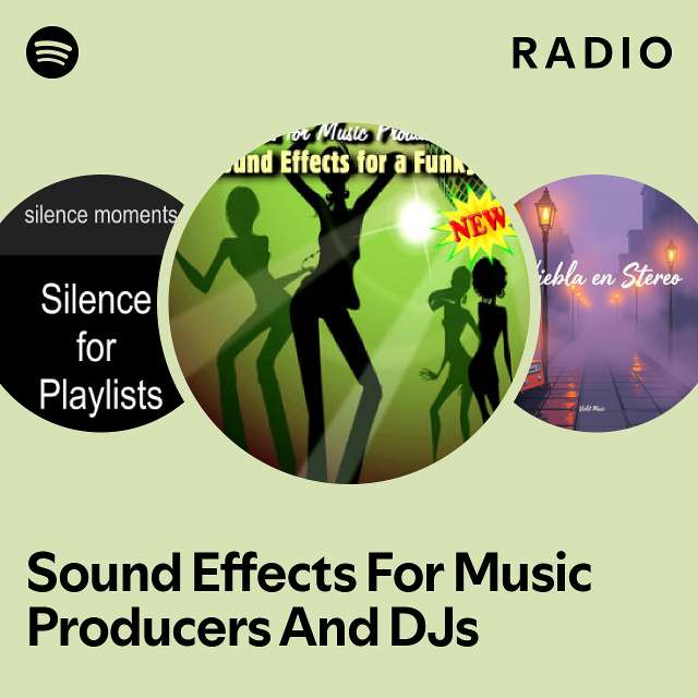 Sound Effects For Music Producers And DJs Radio - playlist by Spotify ...