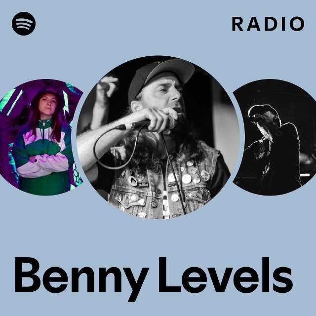 Benny Levels Radio - playlist by Spotify | Spotify