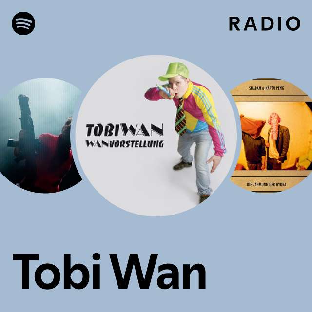 Tobi Wan Radio - playlist by Spotify | Spotify