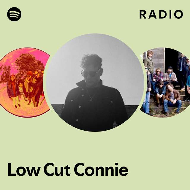 Low Cut Connie Radio - playlist by Spotify | Spotify