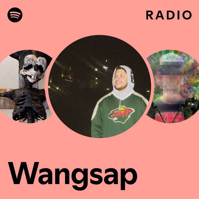 Wangsap Radio - playlist by Spotify | Spotify
