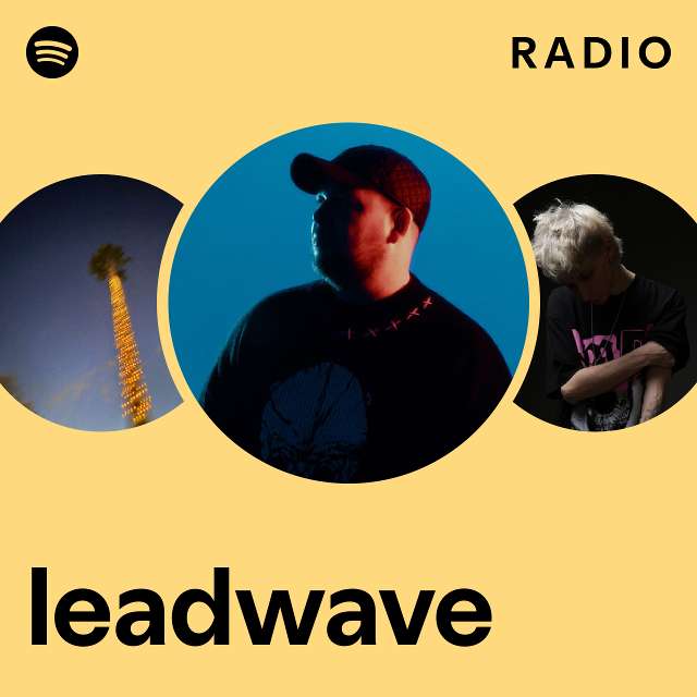 leadwave Radio - playlist by Spotify | Spotify
