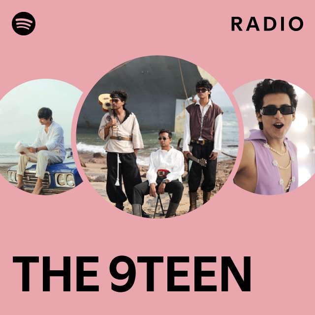 THE 9TEEN Radio - playlist by Spotify | Spotify