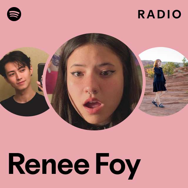 Renee Foy Radio - playlist by Spotify | Spotify