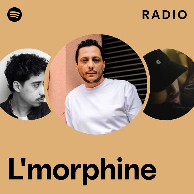 L'morphine Radio - playlist by Spotify | Spotify