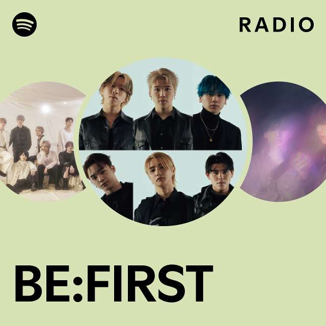 BE:FIRST Radio - playlist by Spotify | Spotify