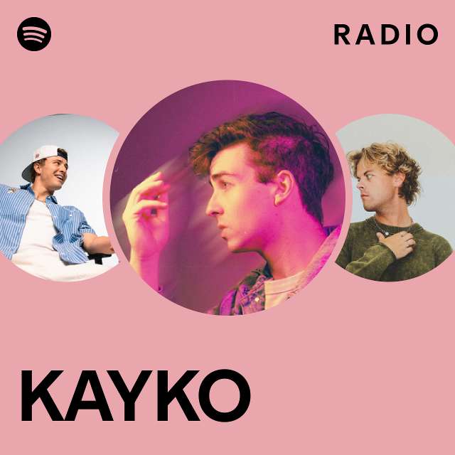 KAYKO Radio - playlist by Spotify | Spotify