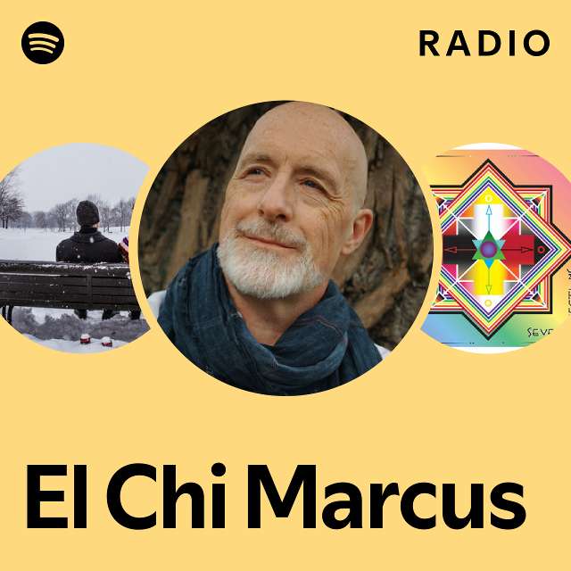 El Chi Marcus Radio - playlist by Spotify | Spotify