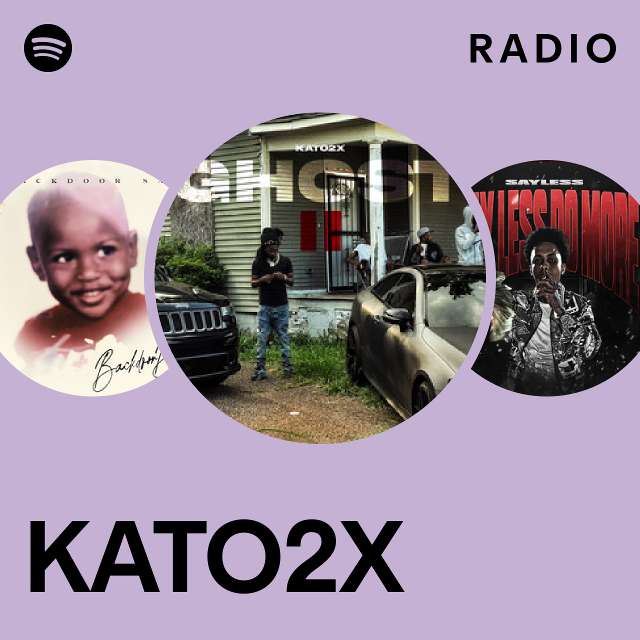 KATO2X Radio - playlist by Spotify | Spotify