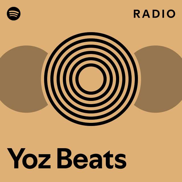 Yoz Beats Radio - playlist by Spotify | Spotify