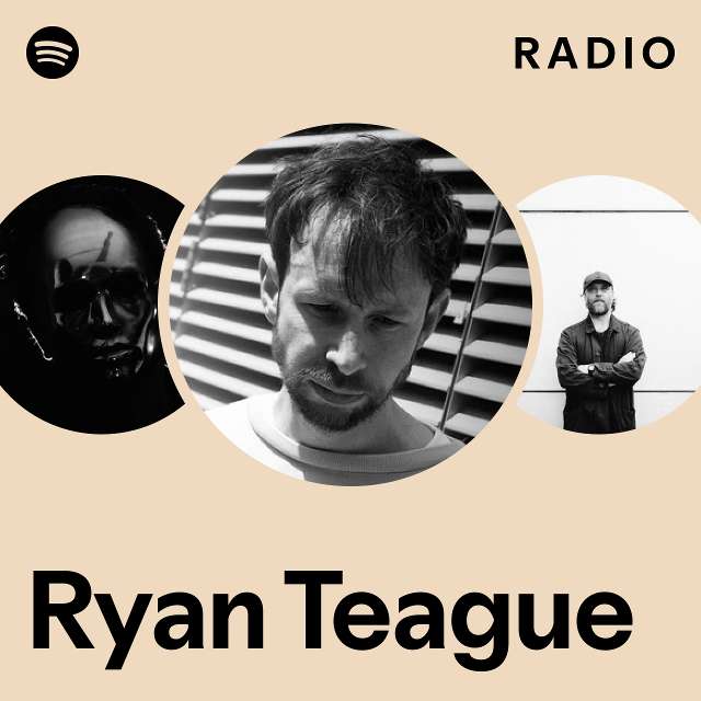 Ryan Teague Radio - playlist by Spotify | Spotify