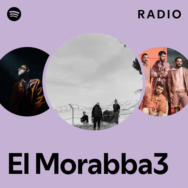 El Morabba3 Radio - playlist by Spotify | Spotify