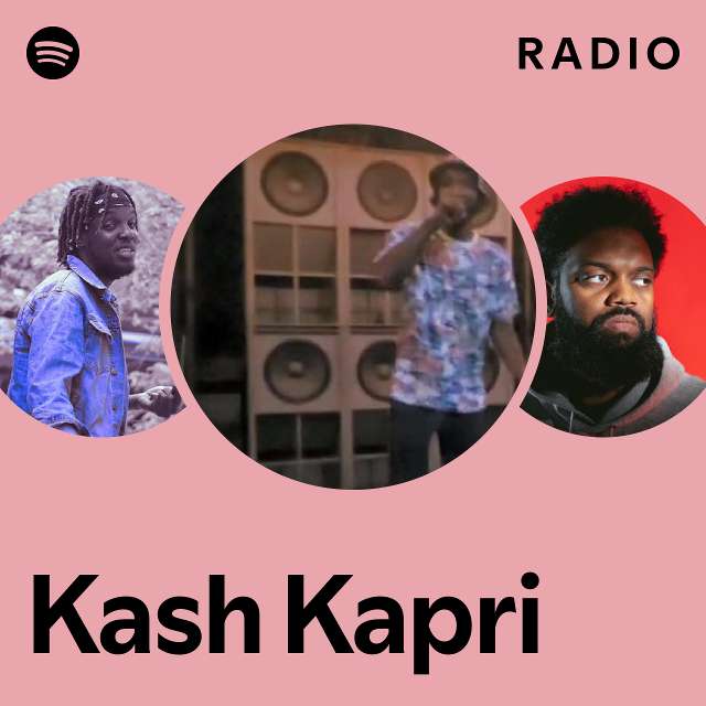 Kash Kapri Radio - playlist by Spotify | Spotify