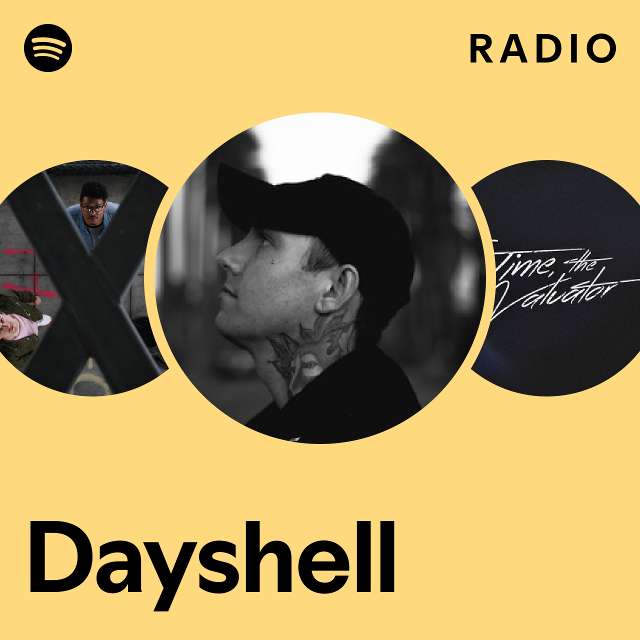 Dayshell Radio - playlist by Spotify | Spotify