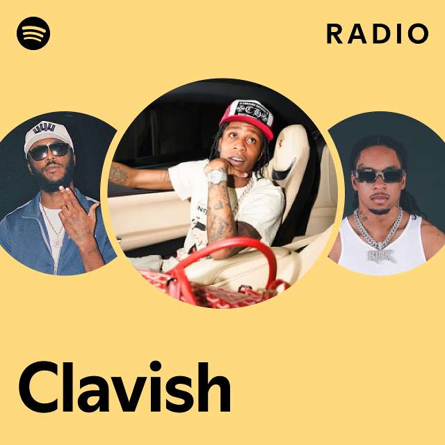 Clavish Radio - playlist by Spotify | Spotify