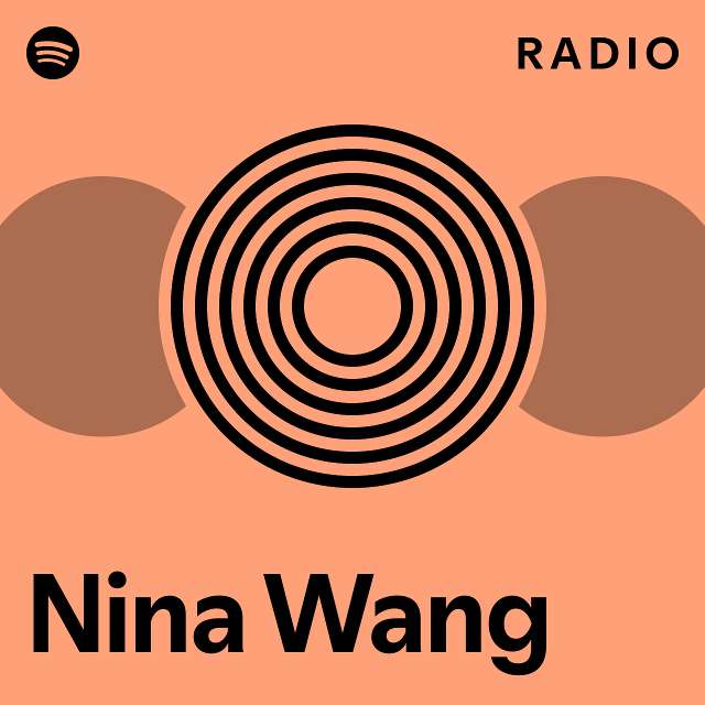 Nina Wang Radio - playlist by Spotify | Spotify