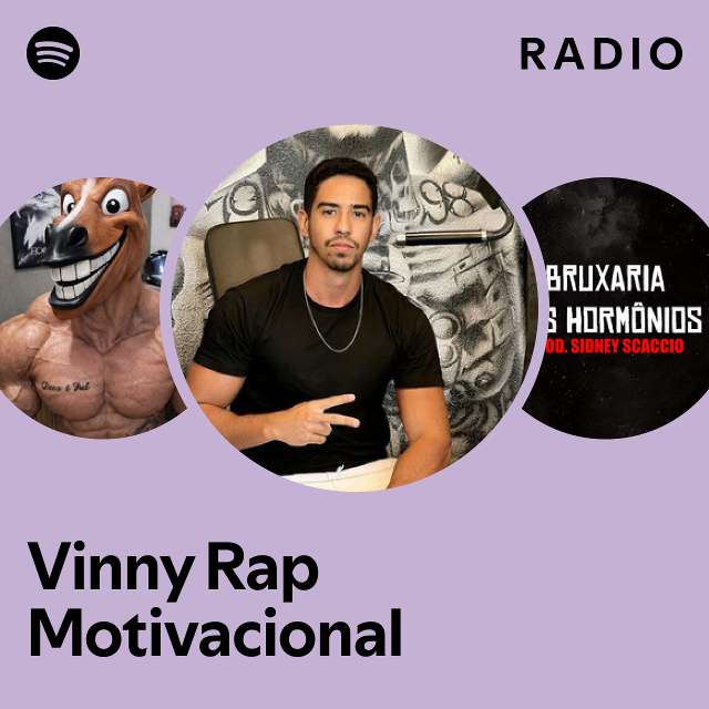 Vinny Rap Motivacional Radio - playlist by Spotify | Spotify