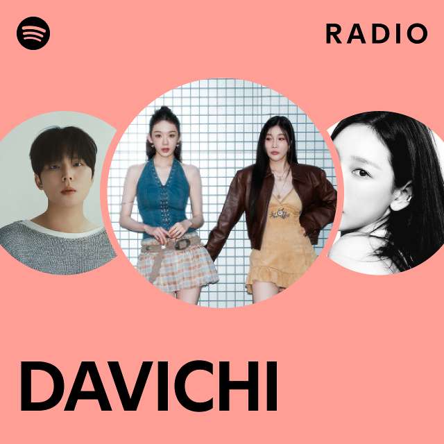 DAVICHI Radio - playlist by Spotify | Spotify