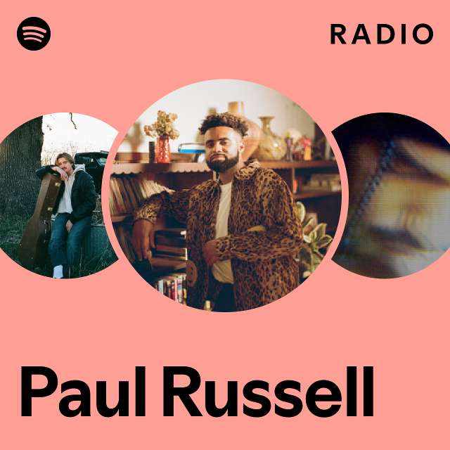 Paul Russell Radio - playlist by Spotify | Spotify