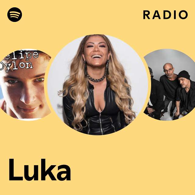 Luka Radio - playlist by Spotify | Spotify