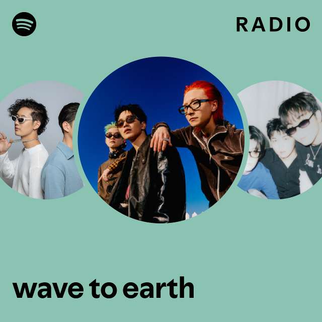wave to earth Radio - playlist by Spotify | Spotify