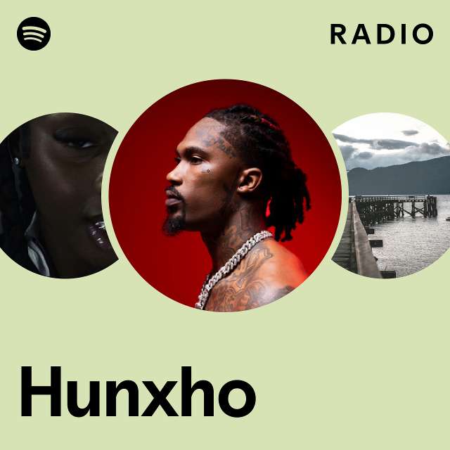 Hunxho Radio - playlist by Spotify | Spotify