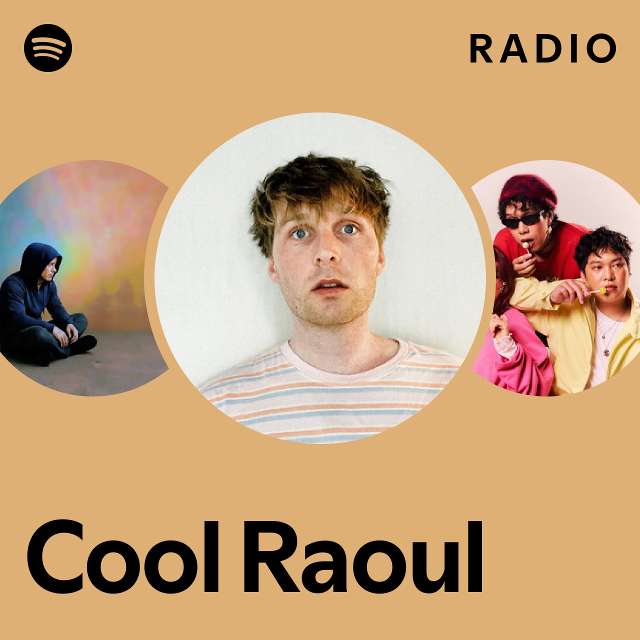 Cool Raoul Radio - playlist by Spotify | Spotify