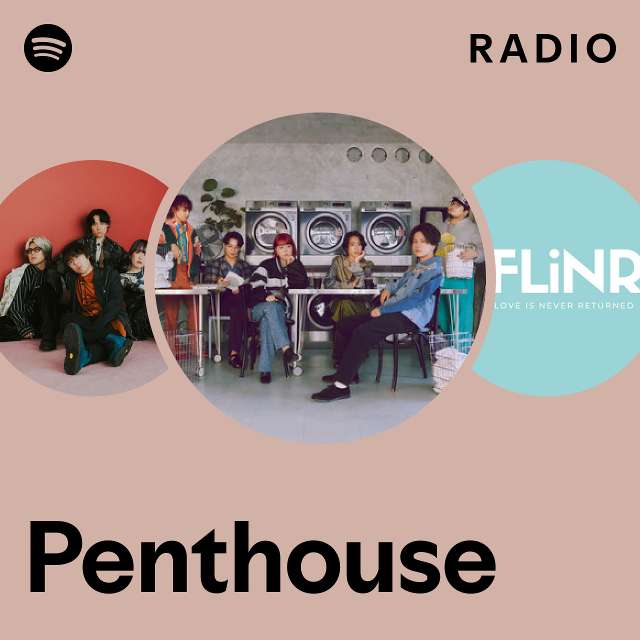 Penthouse Radio - playlist by Spotify | Spotify