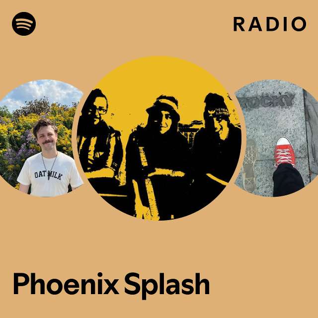 Phoenix Splash Radio - playlist by Spotify | Spotify