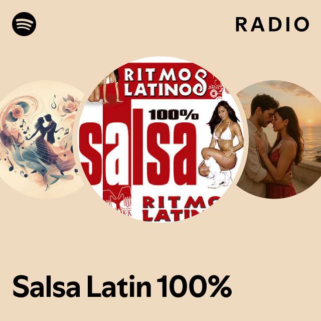 Salsa Latin 100% Radio - playlist by Spotify | Spotify