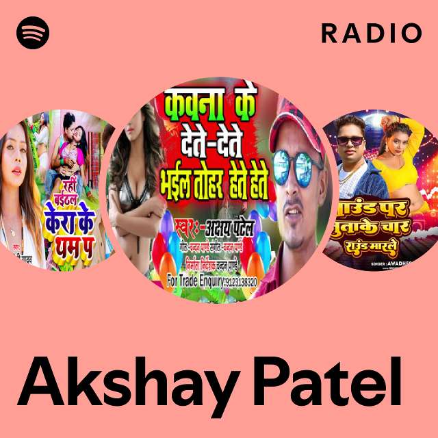 Akshay Patel Radio - playlist by Spotify | Spotify